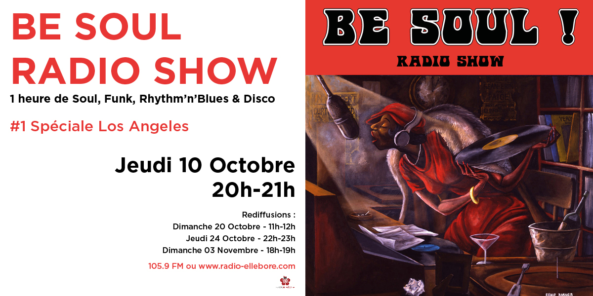 Nouvelle émission : Be Soul Radio Show ! - Radio Ellebore